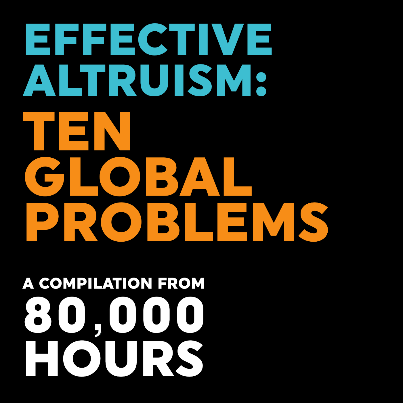 Effective Altruism: Ten Global Problems — curated episodes from The ...